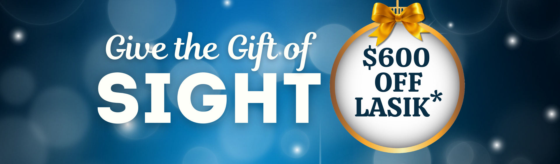 Give the Gift of Sight to Yourself or a Loved One This Holiday Season ...